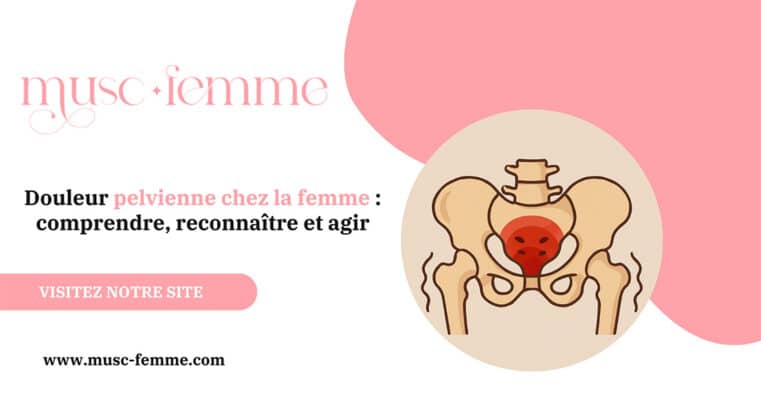 Douleur pelvienne chez la femme | Causes et solutions